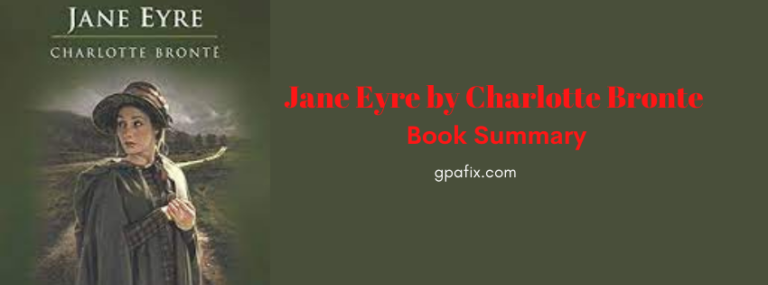 Jane Eyre Summary | Charlotte Brontë - GPA Fix